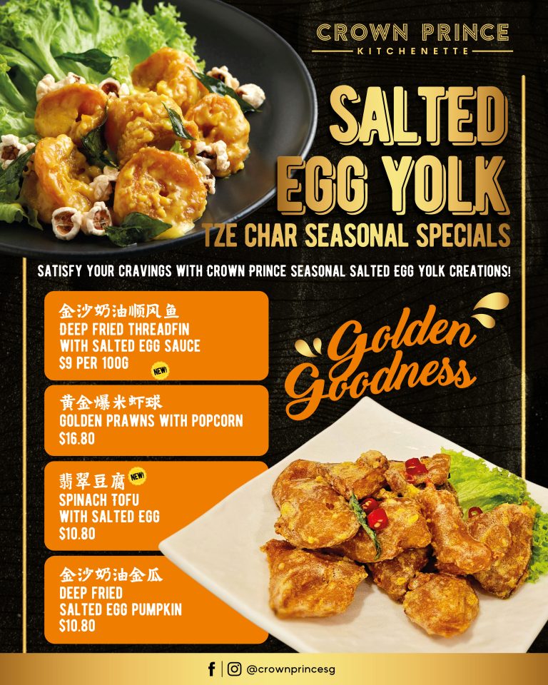 Crown Prince Kitchenette Launches New Salted Egg Specialties At Changi ...